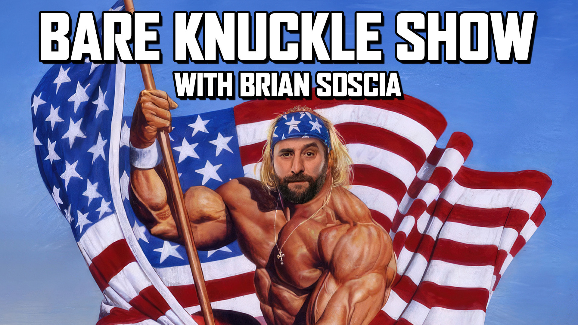 The Bare Knuckle Show with Brian Soscia featuring Louie Lopez