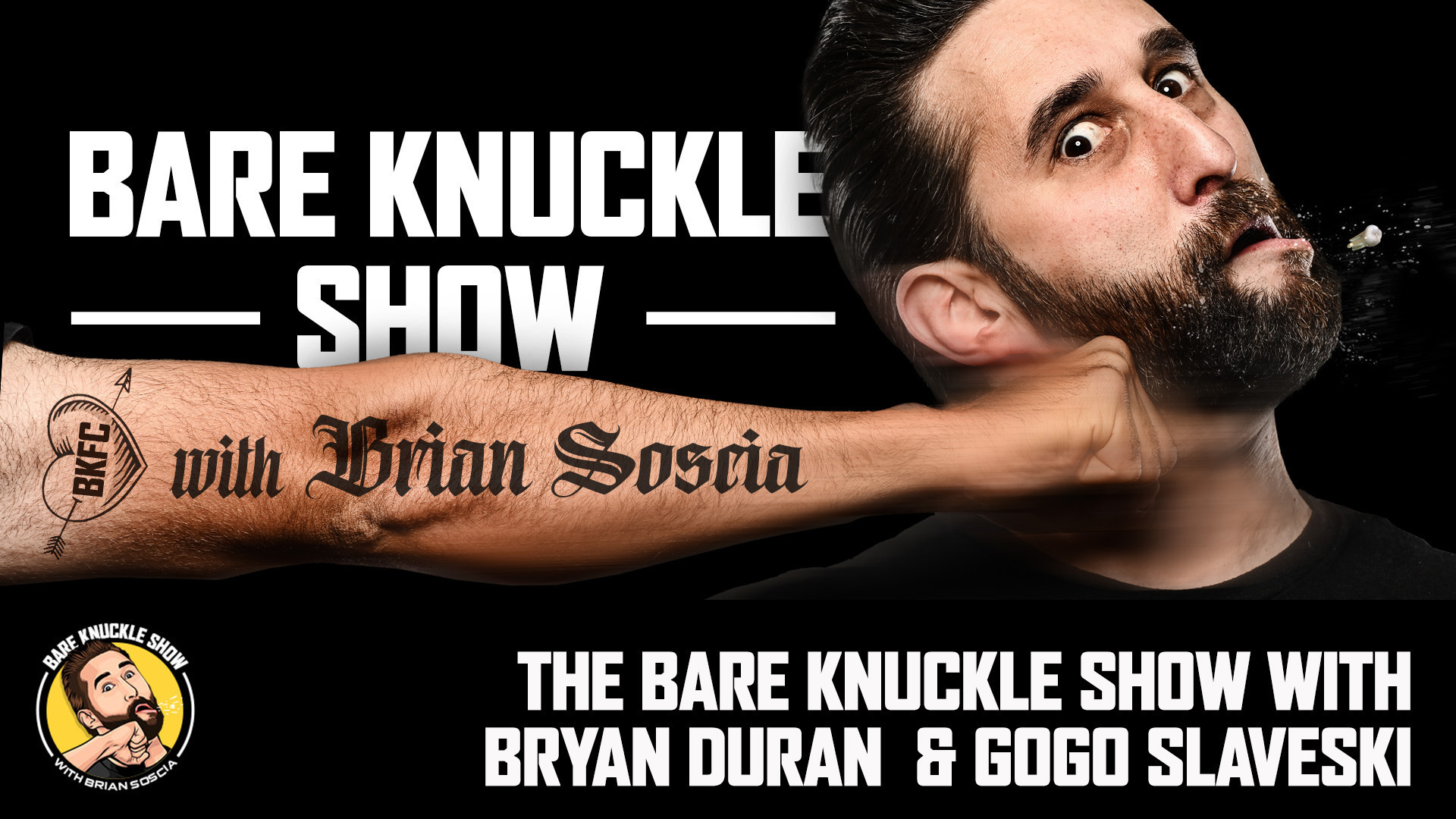 The Bare Knuckle Show with Brian Soscia