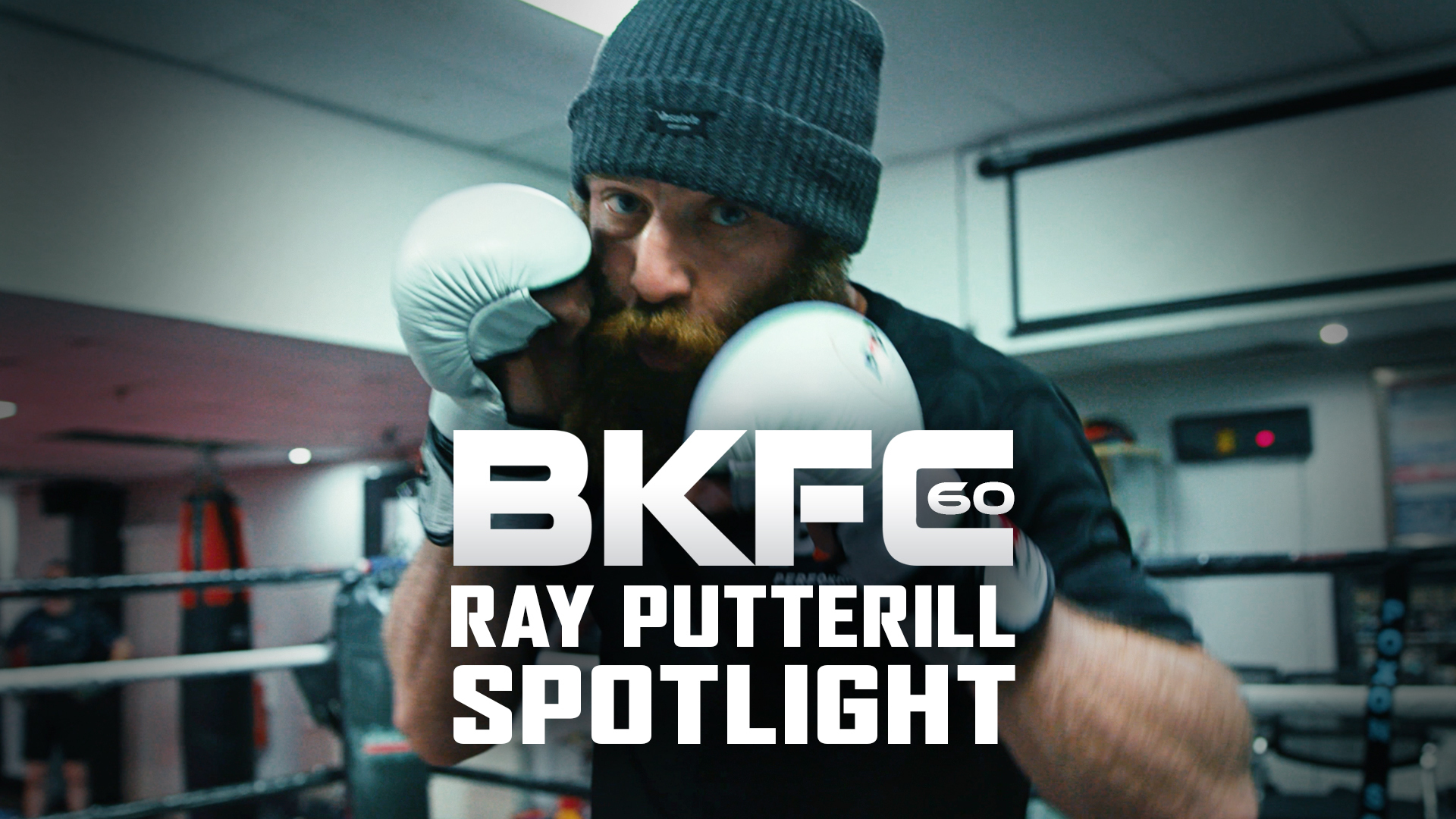 Spotlight: Ray Putterill | BKFC 60